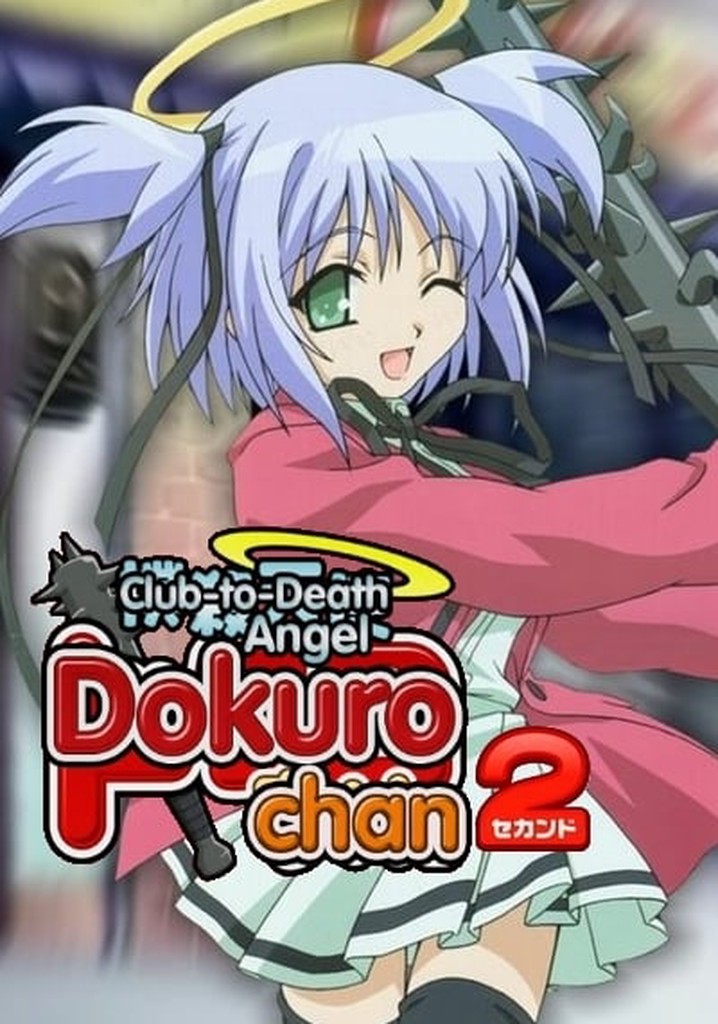 Bludgeoning Angel Dokuro-Chan Season 2 - streaming online